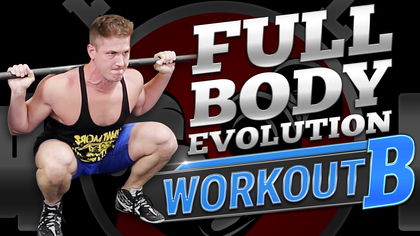 Full Body Evolution Workout B